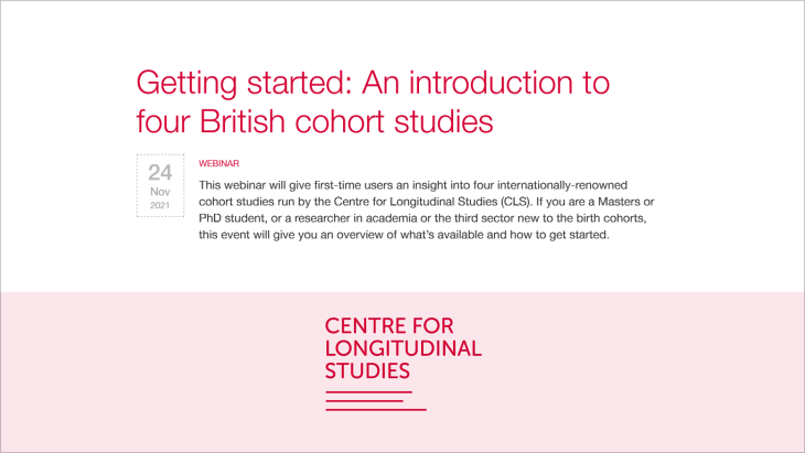Getting started: An introduction to four British cohort studies ...
